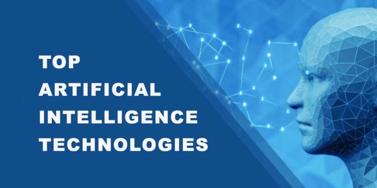 Top Artificial Intelligence Technologies